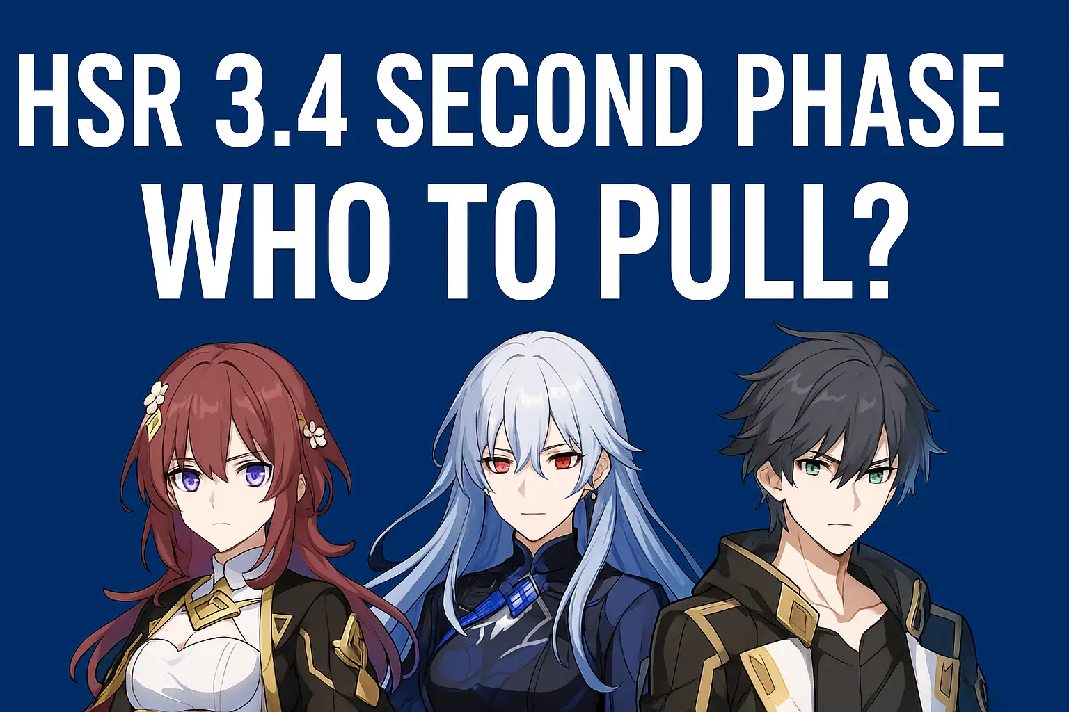 Who Should You Pull in Honkai: Star Rail 3.4 Phase 2? Three Classic Characters Return — Worth It ...